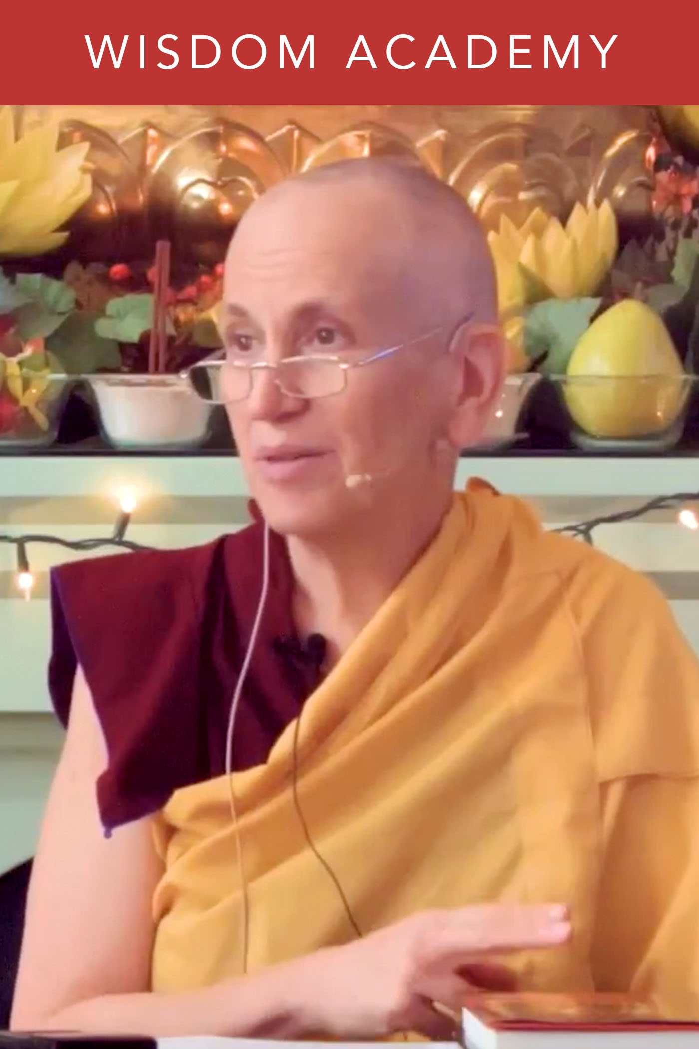Buddhism: One Teacher, Many Traditions Part II - The Wisdom Experience