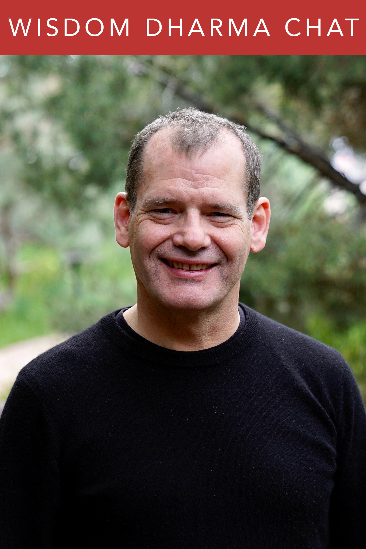 Wisdom Dharma Chats | John Dunne - The Wisdom Experience