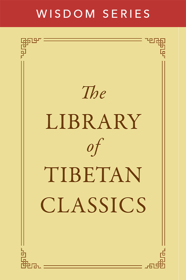 The Library of Tibetan Classics - The Wisdom Experience