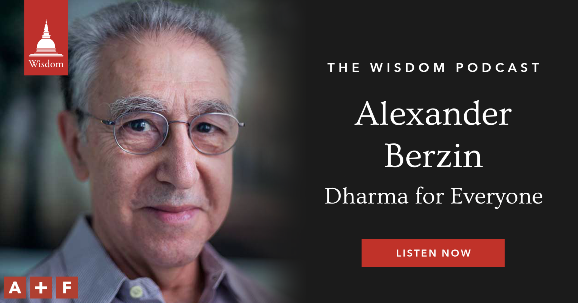 Alexander Berzin: Dharma for Everyone (#132) - The Wisdom Experience