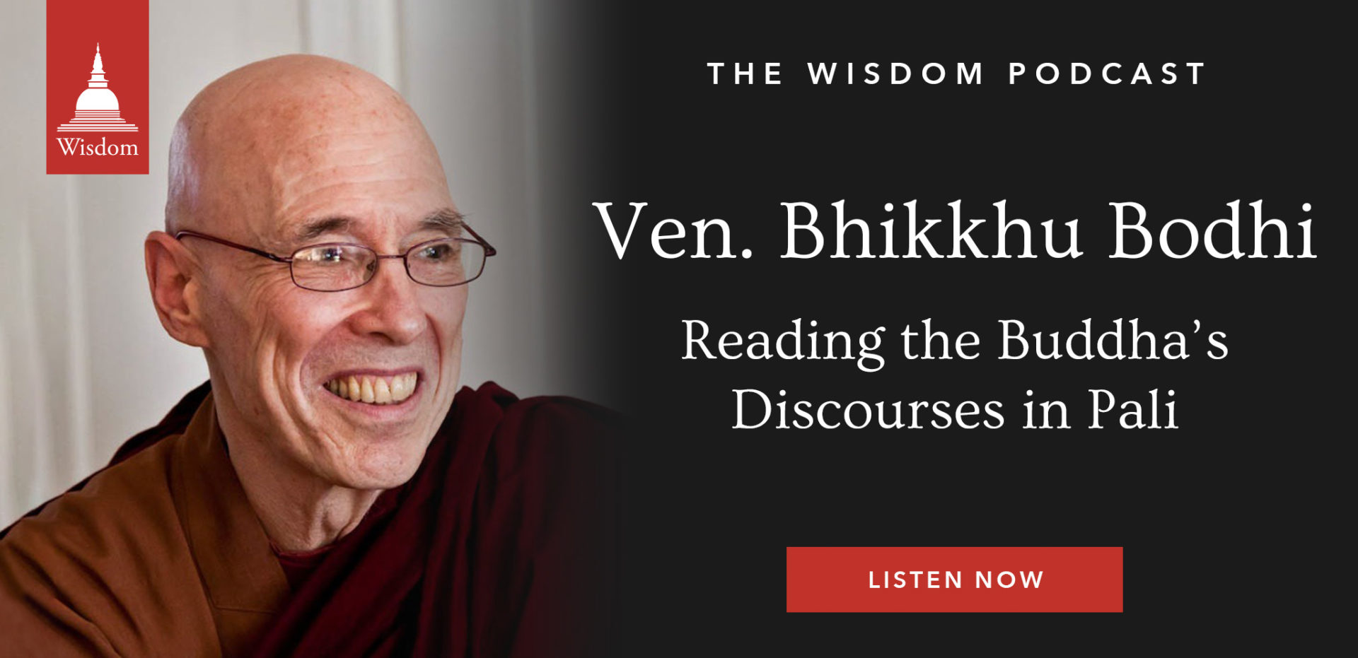 Venerable Bhikkhu Bodhi: Reading the Buddha’s Discourses in Pali (#161 ...