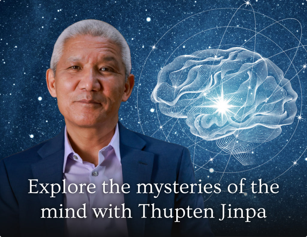 How the Mind Works - Thupten Jinpa's Buddhist Psychology Course