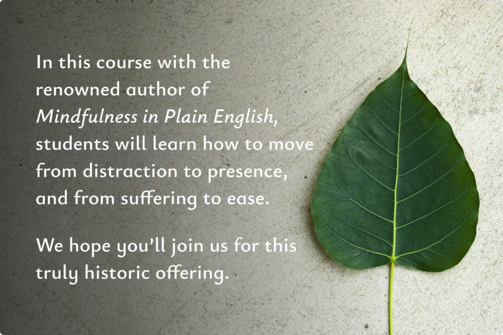 Mindfulness in Plain English - Online Course - The Wisdom Academy