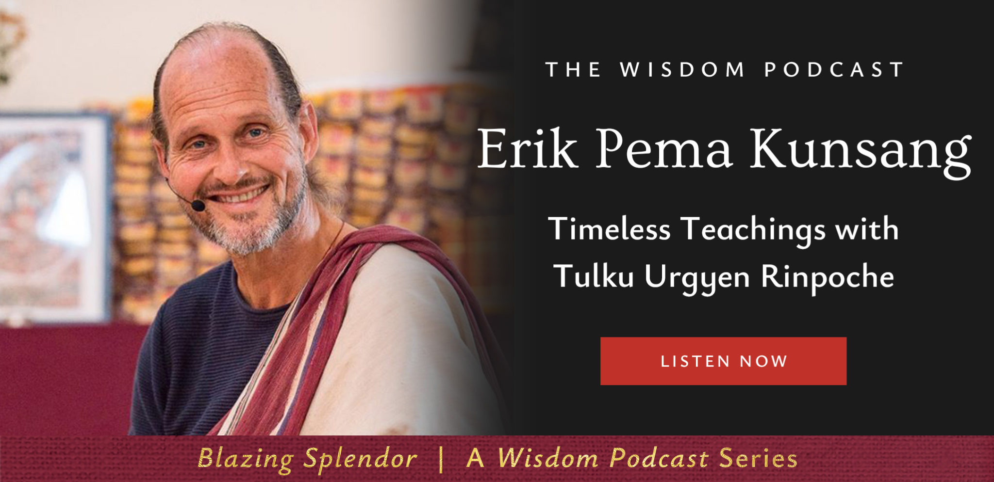 Erik Pema Kunsang: Timeless Teachings with Tulku Urgyen Rinpoche (#195 ...